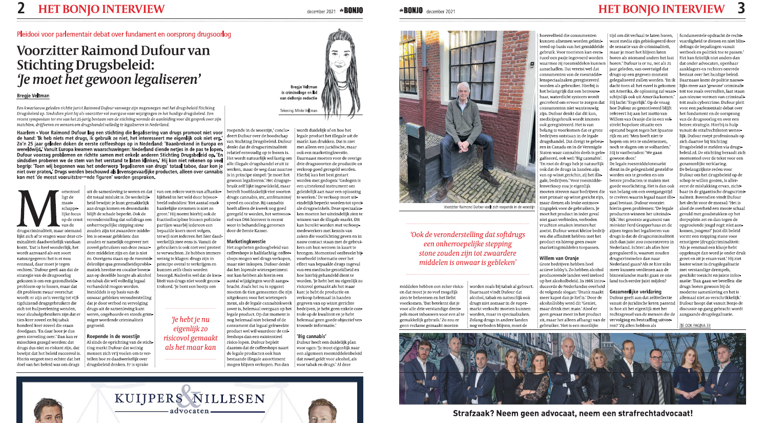 ‘Je moet het gewoon legaliseren’ Het Bonjo interview met voorzitter ...